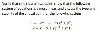 Solved Verify that (0,0) is a critical point, show that the | Chegg.com