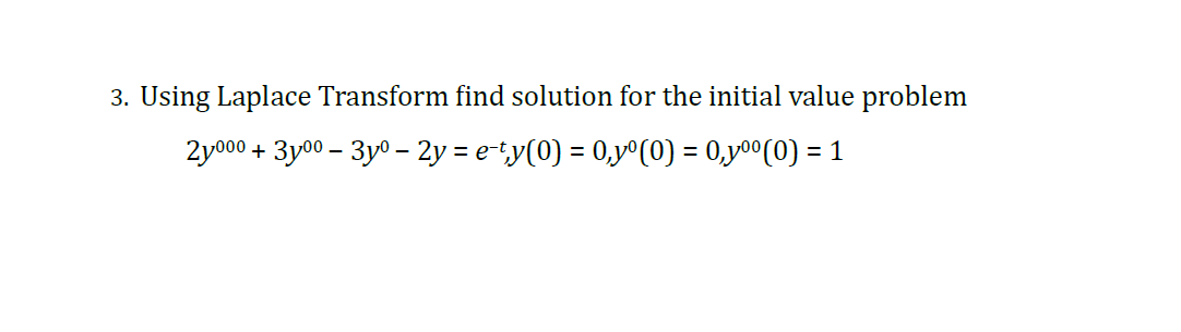 Using Laplace Transform find solution for the initial | Chegg.com