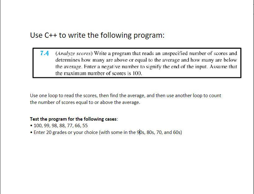 Solved Use C++ to write the following program: 7.4 (Analyze | Chegg.com