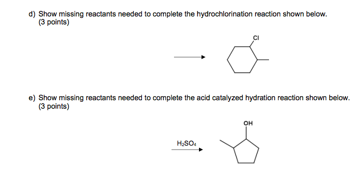 Solved d) Show missing reactants needed to complete the | Chegg.com