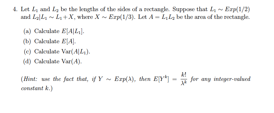 Solved 4. Let L1 and L2 be the lengths of the sides of a | Chegg.com