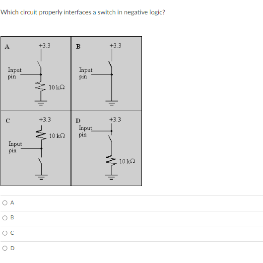 Solved Which circuit properly interfaces a switch in | Chegg.com
