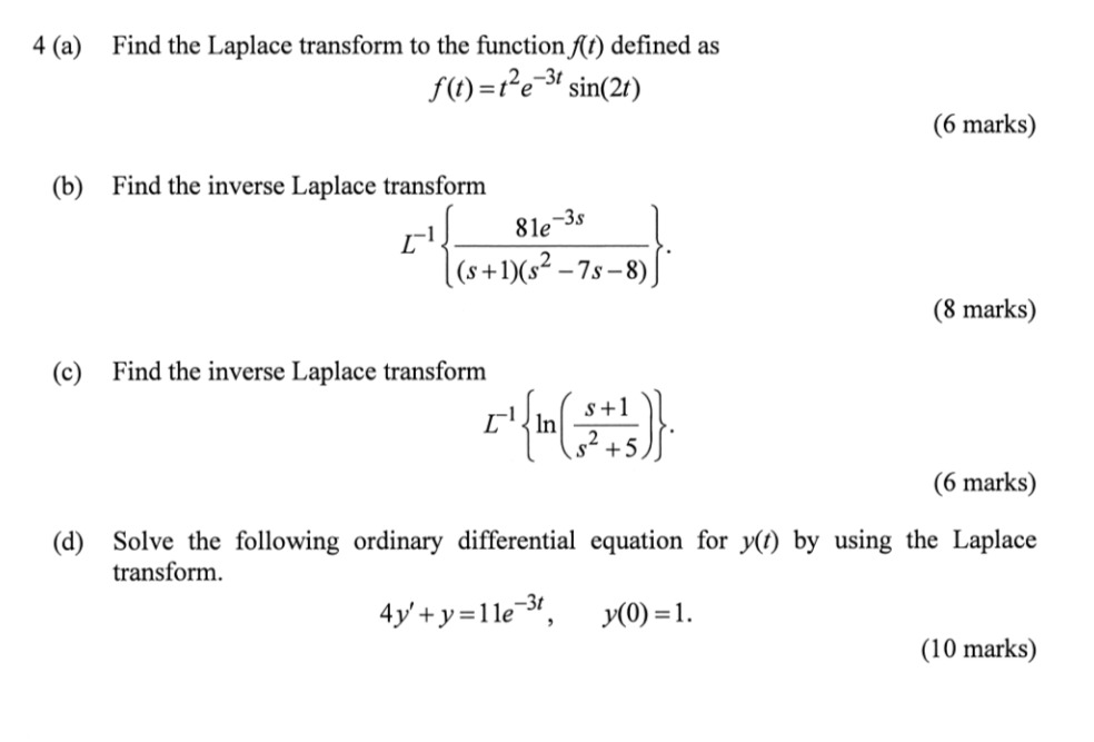 Solved 4 (a) ﻿Find the Laplace transform to the function | Chegg.com