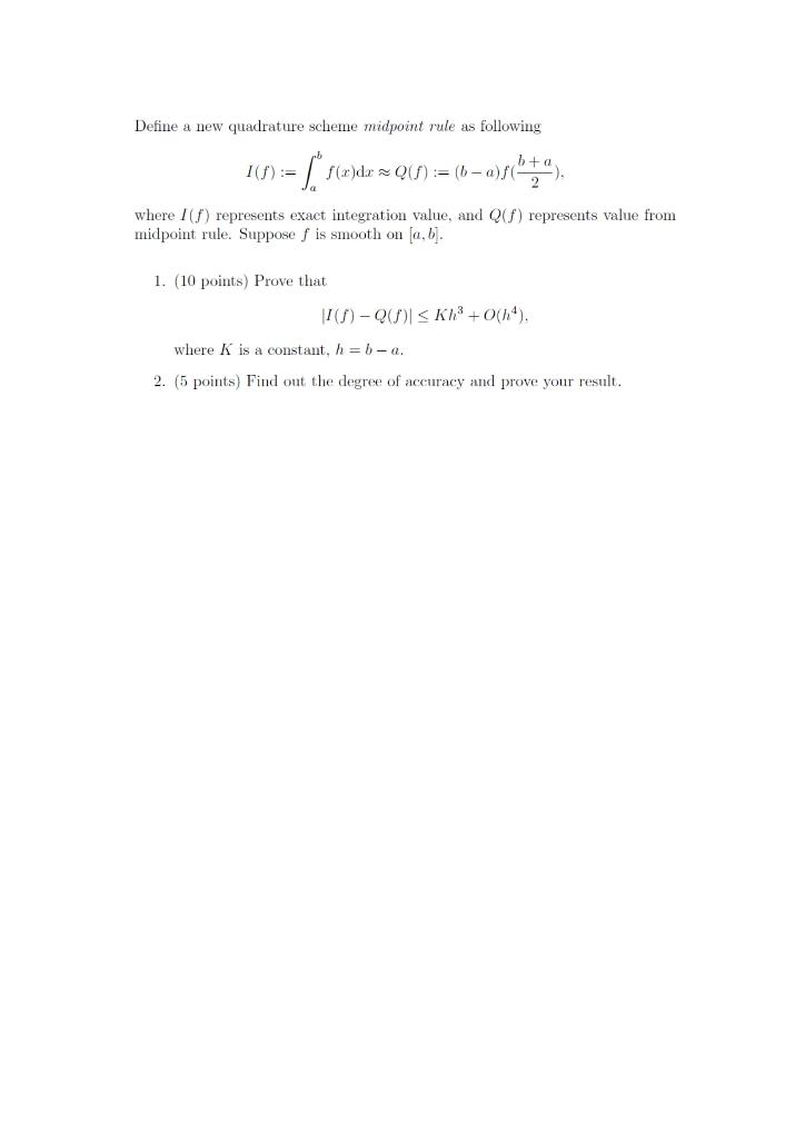 Define new quadrature scheme midpoint rule as | Chegg.com