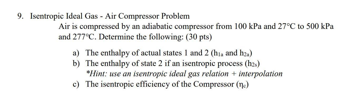 Solved 9. Isentropic Ideal Gas - Air Compressor Problem Air | Chegg.com
