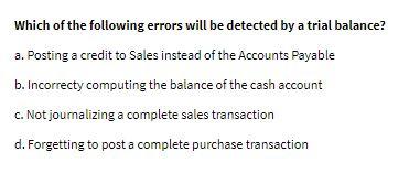 Solved Which of the following errors will be detected by a | Chegg.com
