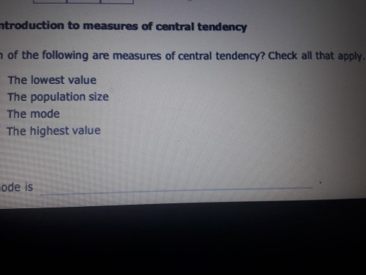 Solved ntroduction to measures of central tendency of the | Chegg.com