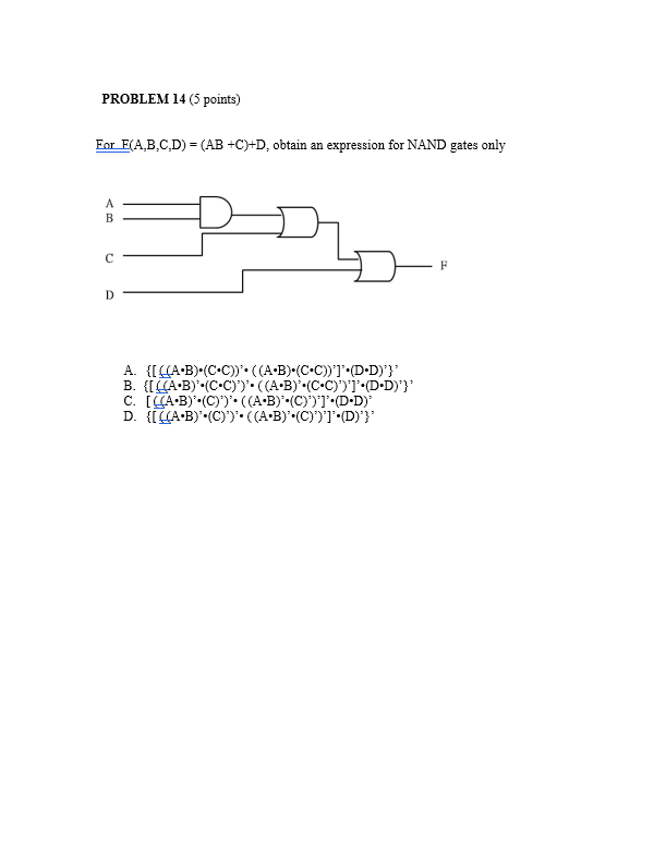 Solved PROBLEM 14 (5 points) Eor F(A,B,C,D) (AB +C)+D, | Chegg.com