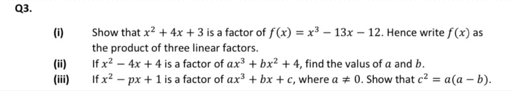 Solved (i) Show that x2+4x+3 is a factor of f(x)=x3−13x−12. | Chegg.com