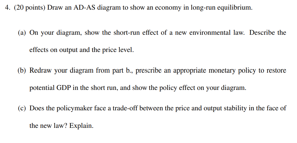 Solved 4. (20 points) Draw an AD-AS diagram to show an | Chegg.com