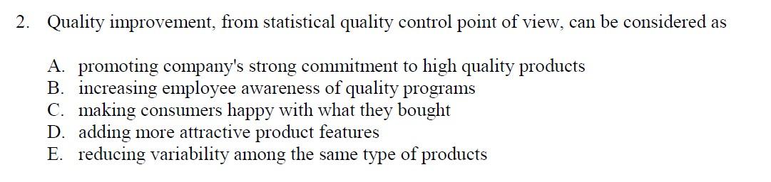 Solved 2. Quality improvement, from statistical quality | Chegg.com