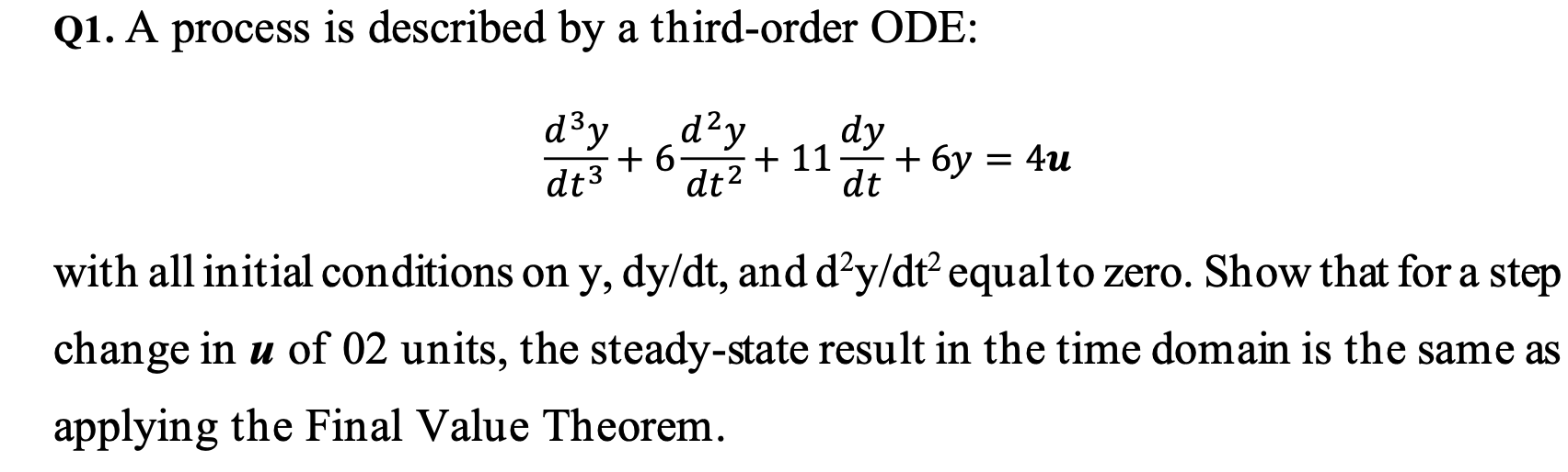 Solved Q1 A Process Is Described By A Third Order Ode 