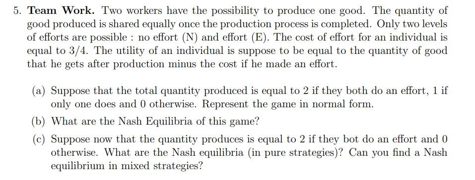 Solved 5. Team Work. Two workers have the possibility to | Chegg.com