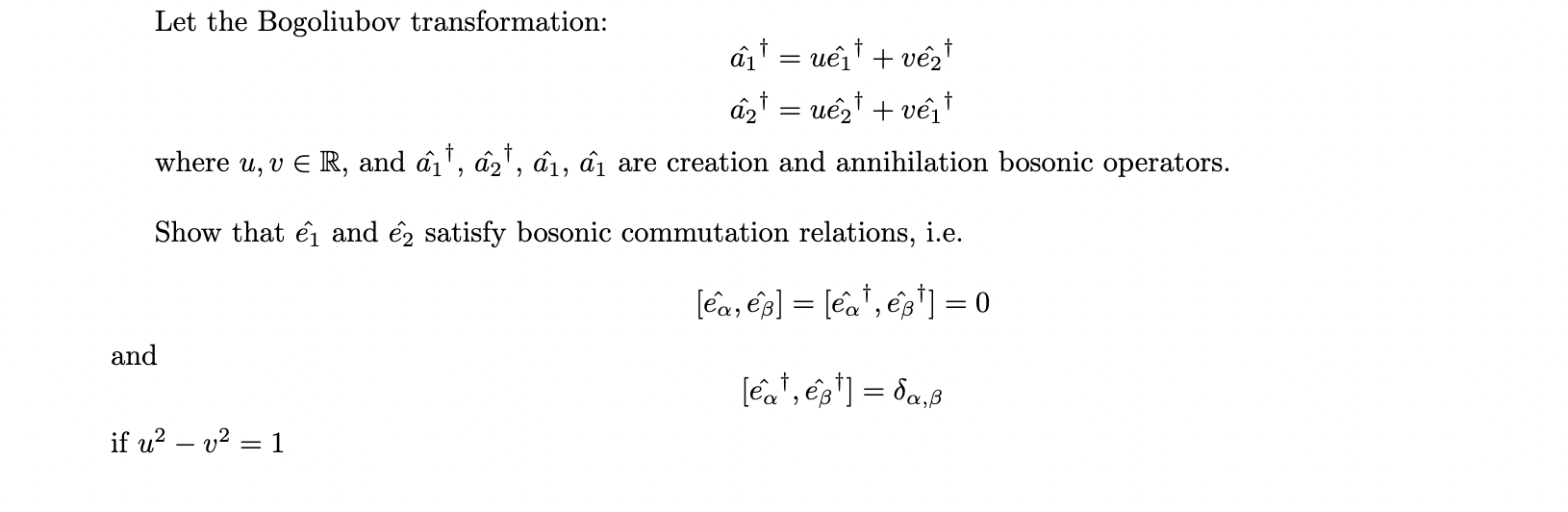 Solved Let the Bogoliubov transformation: \[ | Chegg.com