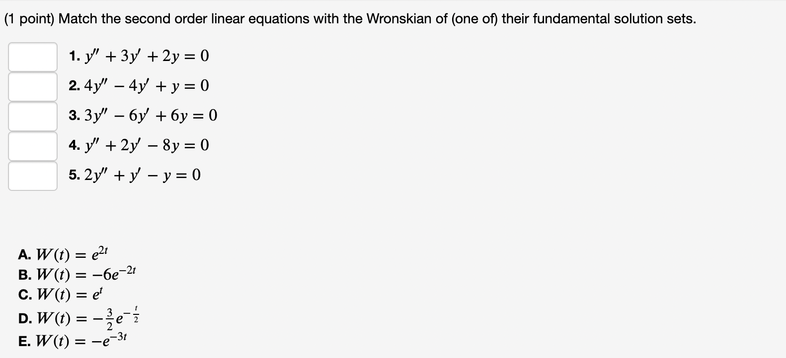 Solved (1 ﻿point) ﻿Match the second order linear equations | Chegg.com