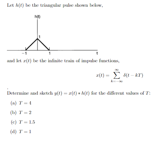 Solved (b) Find y(t)=x(t)∗h(t) for the LTI system where x(t) | Chegg.com