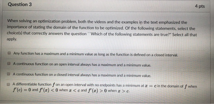 Solved Question 3 4 pts When solving an optimization | Chegg.com