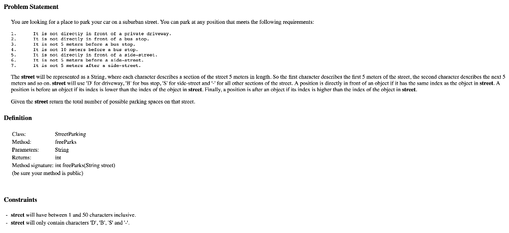 Solved Problem Statement You are looking for a place to park | Chegg.com