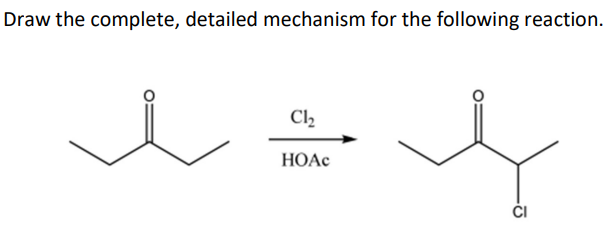 Solved Draw the complete, detailed mechanism for the | Chegg.com