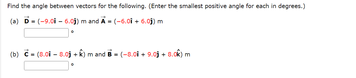 Solved Find the angle between vectors for the following. | Chegg.com