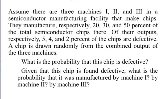 Solved Assume there are three machines I. II, and III in a | Chegg.com