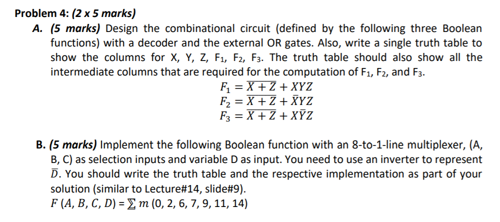 Solved Problem 4: (2 x 5 marks) A. (5 marks) Design the | Chegg.com