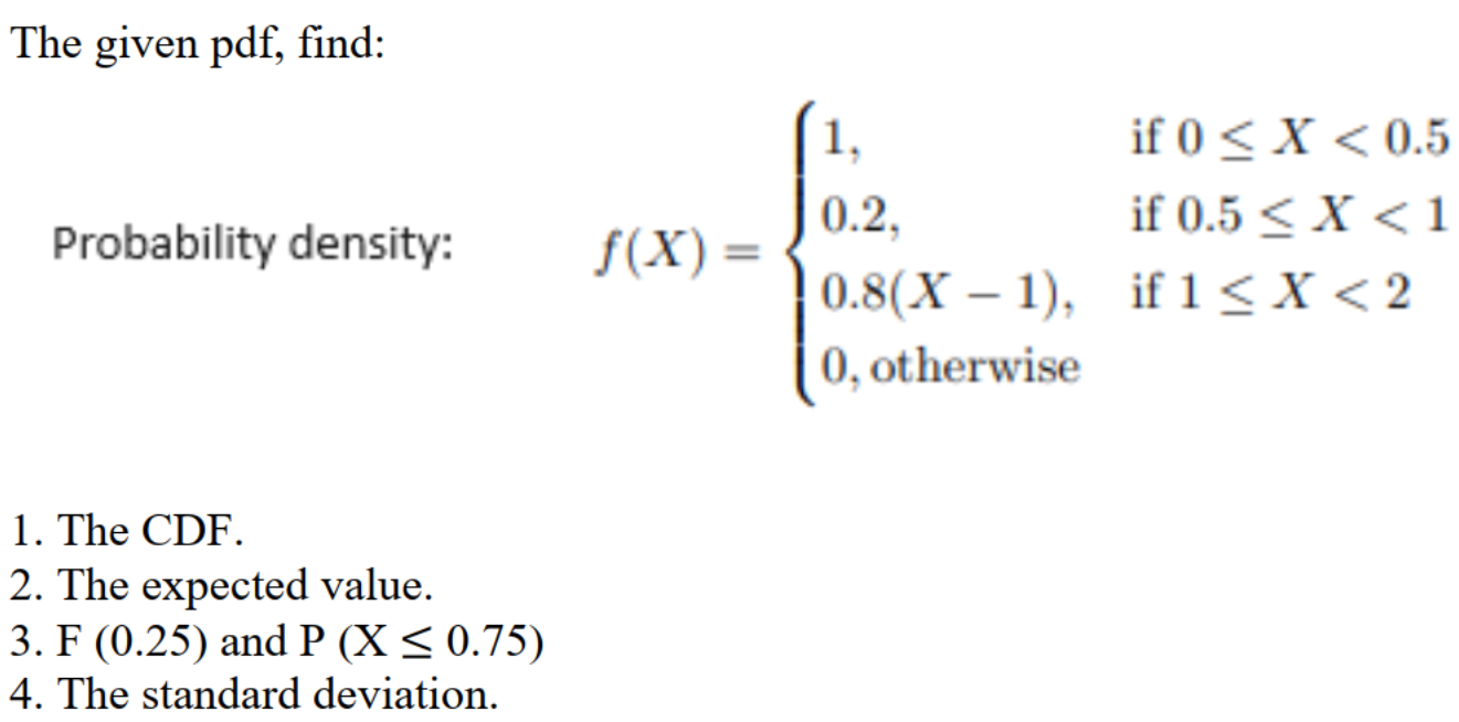 Solved The given pdf, find:Probability | Chegg.com Solved The given pdf, find:Probability | Chegg.com