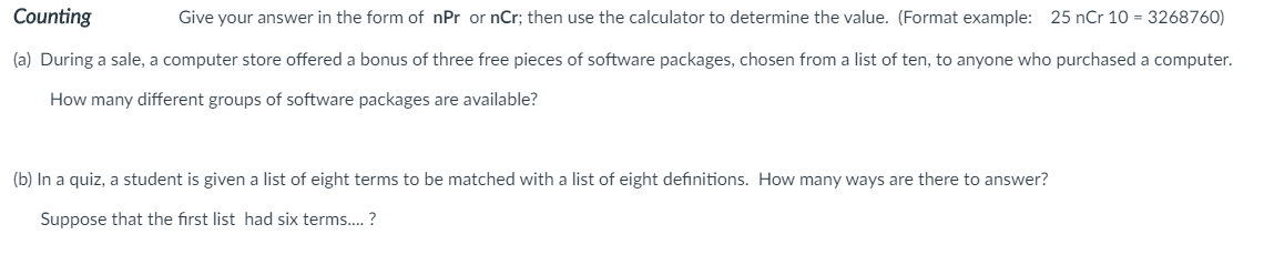 Solved Counting Give your answer in the form of nPr or nCr; | Chegg.com