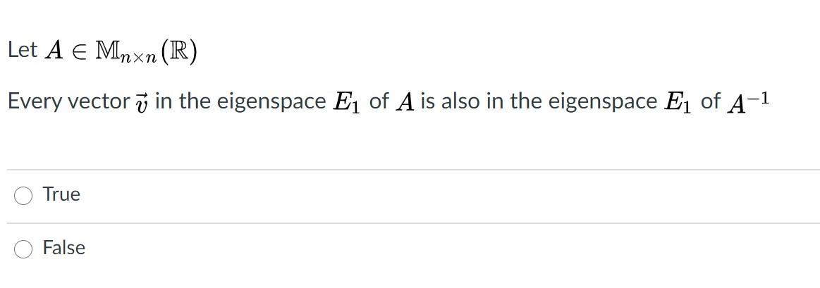Solved Let A E Mnxn (R) Every vector y in the eigenspace E1 | Chegg.com