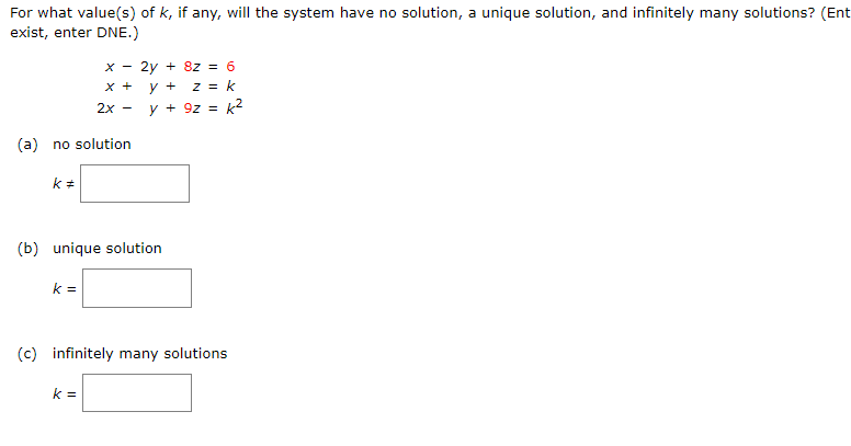 Solved For what value(s) of k, if any, will the system have | Chegg.com