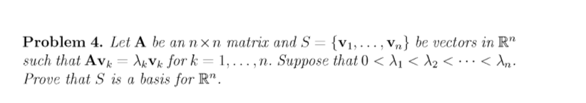 Solved Problem 4. Let A be an nxn matrix and S = {V1, ... , | Chegg.com