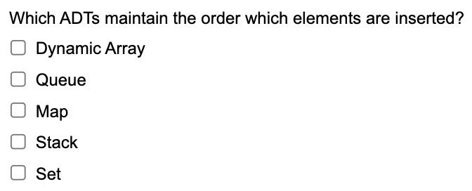 Solved Which ADTs maintain the order which elements are | Chegg.com