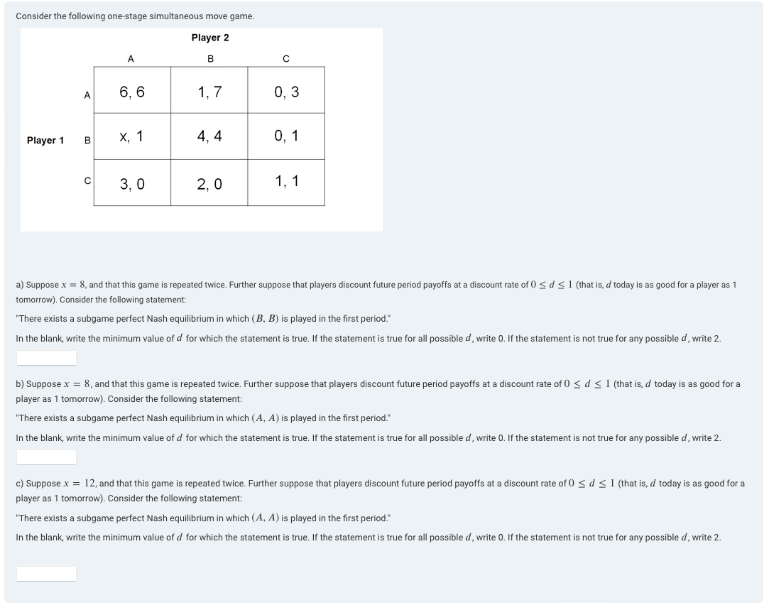 Solved Consider the following one-stage simultaneous move | Chegg.com