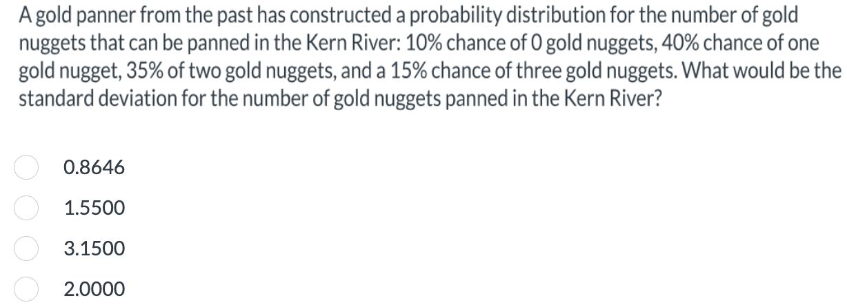 Solved A gold panner from the past has constructed a | Chegg.com