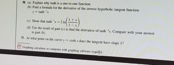 Solved 10. (a) Explain why tanh is a one-to-one function. | Chegg.com