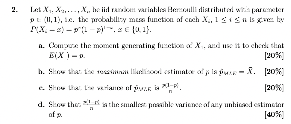 Solved Let X1,X2,…,Xn be iid random variables Bernoulli | Chegg.com