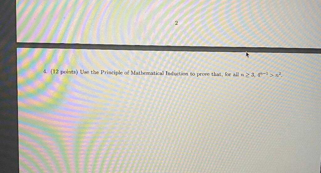 Solved 4. (12 points) Use the Principle of Mathematical | Chegg.com Solved 4. (12 points) Use the Principle of Mathematical | Chegg.com