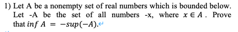 Solved 1) Let A be a nonempty set of real numbers which is | Chegg.com