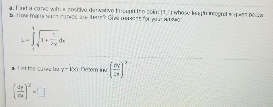 Solved a. Find a curve with a positive derivative through | Chegg.com