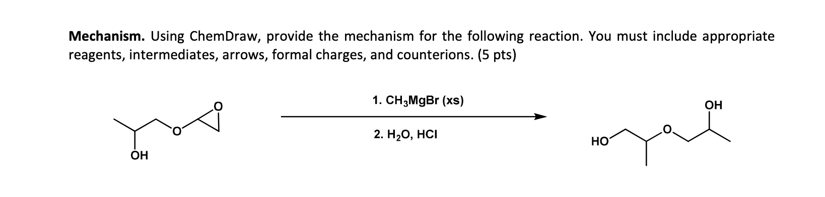 Solved Mechanism. Using ChemDraw, provide the mechanism for | Chegg.com