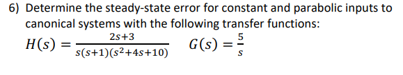 Solved Determine the steady-state error for constant and | Chegg.com
