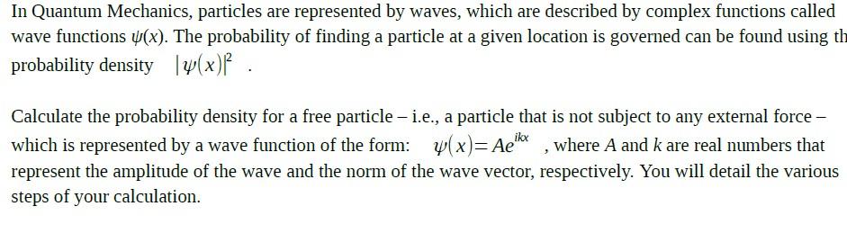 Solved In Quantum Mechanics, particles are represented by | Chegg.com