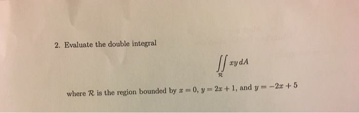 Solved Evaluate the double integral doubleintegral_R xy dA | Chegg.com