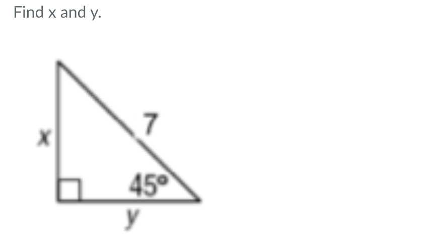 Solved Find x and y. 7 45° y | Chegg.com