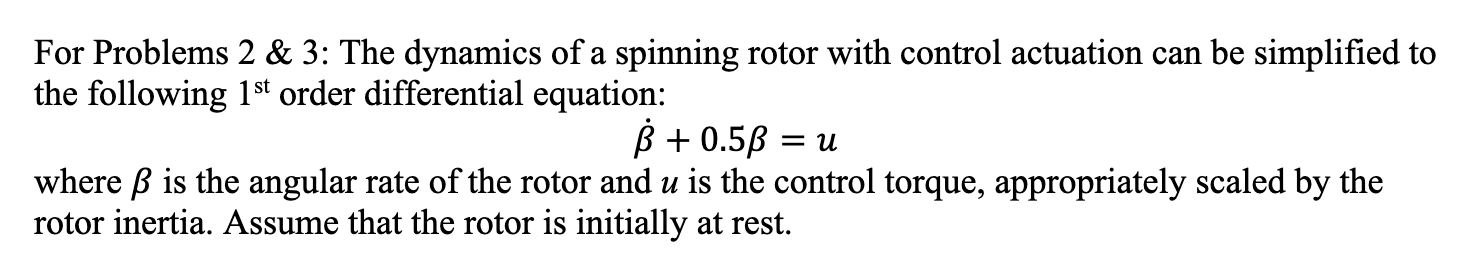 For Problems 2 & 3: The dynamics of a spinning rotor | Chegg.com