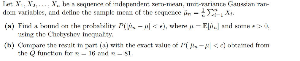 Solved Let X1,X2,…,Xn be a sequence of independent | Chegg.com