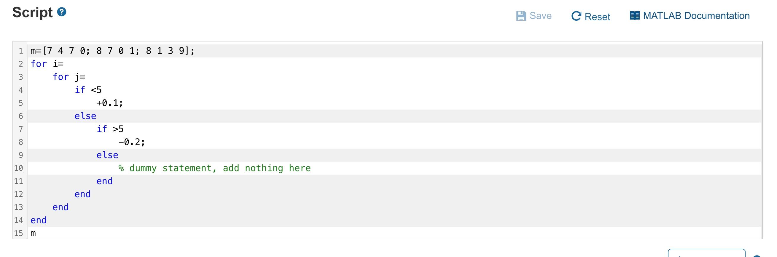 Solved conditional operation on matrix element with nested | Chegg.com