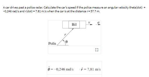 Solved A car drives past a police radar. Calculate the car's | Chegg.com