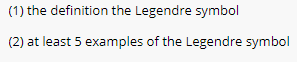 Solved (1) the definition the Legendre symbol (2) at least 5 | Chegg.com