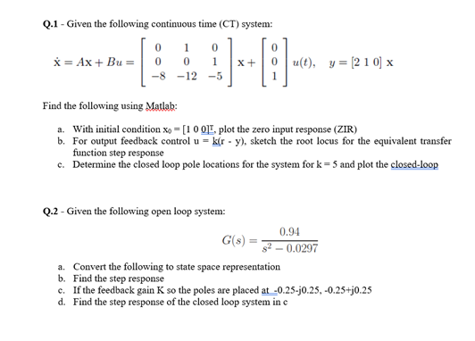 Solved Q.1 - Given the following continuous time (CT) | Chegg.com